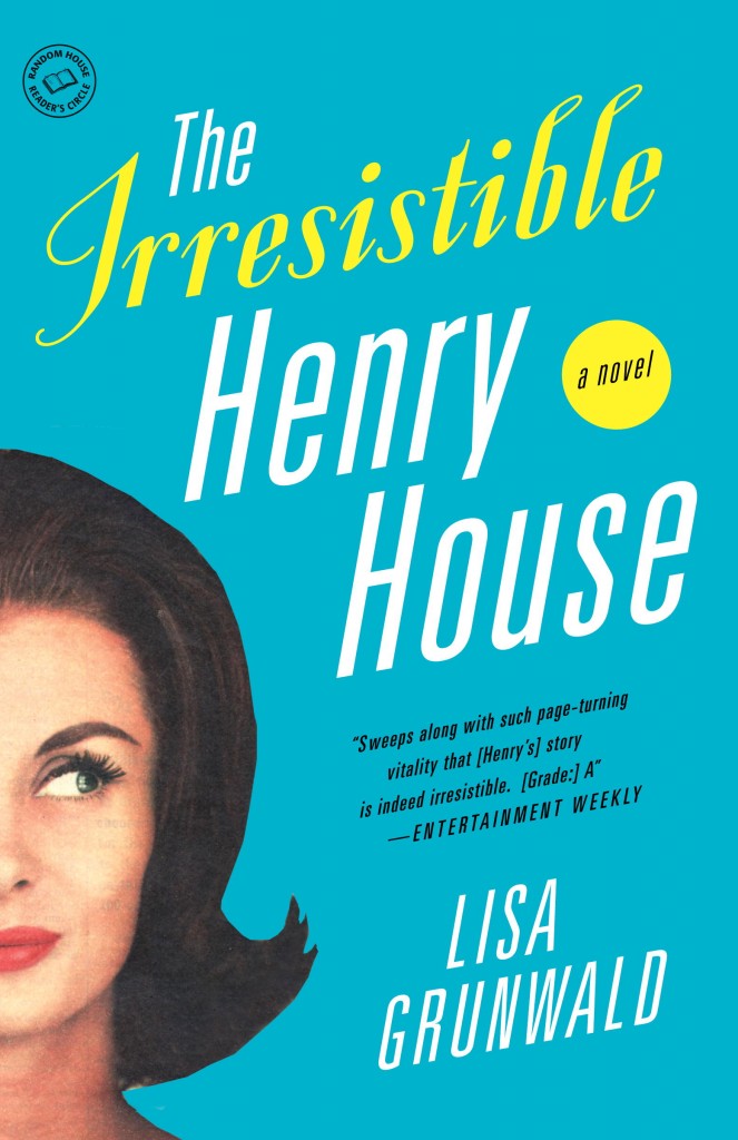 Lisa Grunwald, author of The Irresistible Henry House, on tour August ...